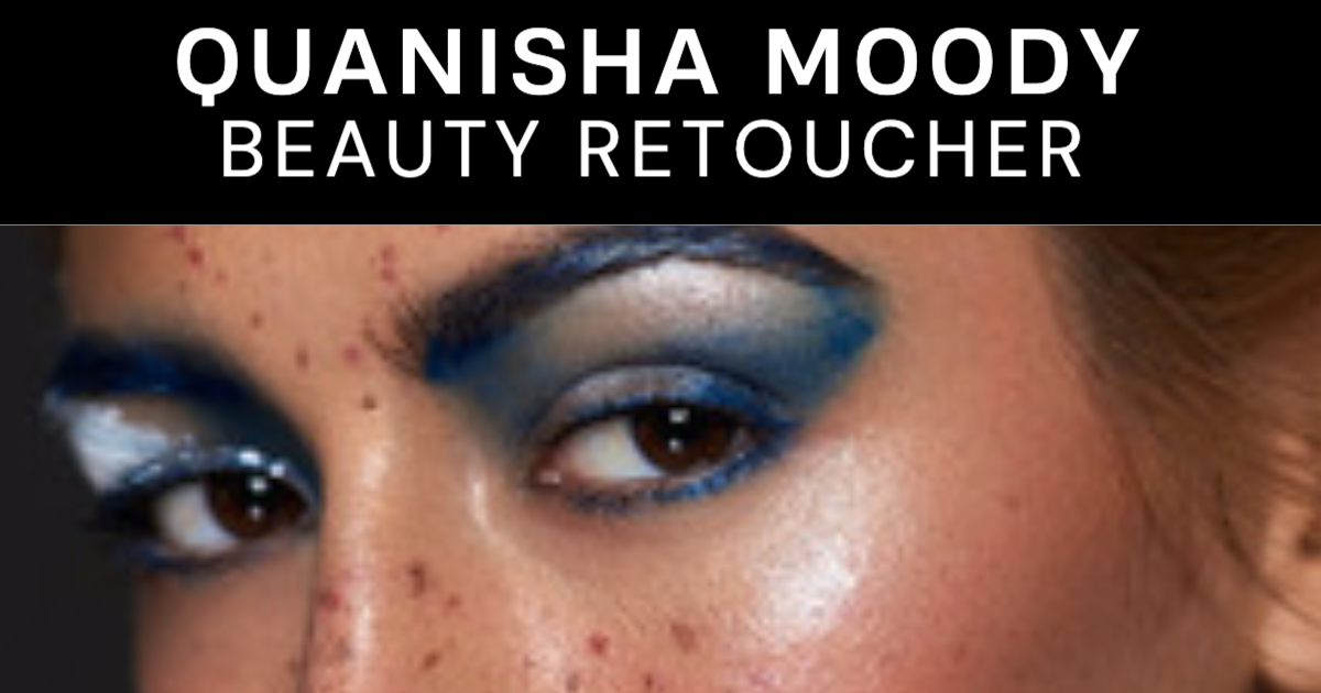 Retouching Portfolio of Quanisha Moody